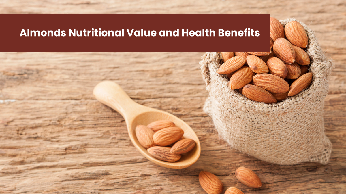 Almonds Nutritional Value & Health Benefits | Krishival