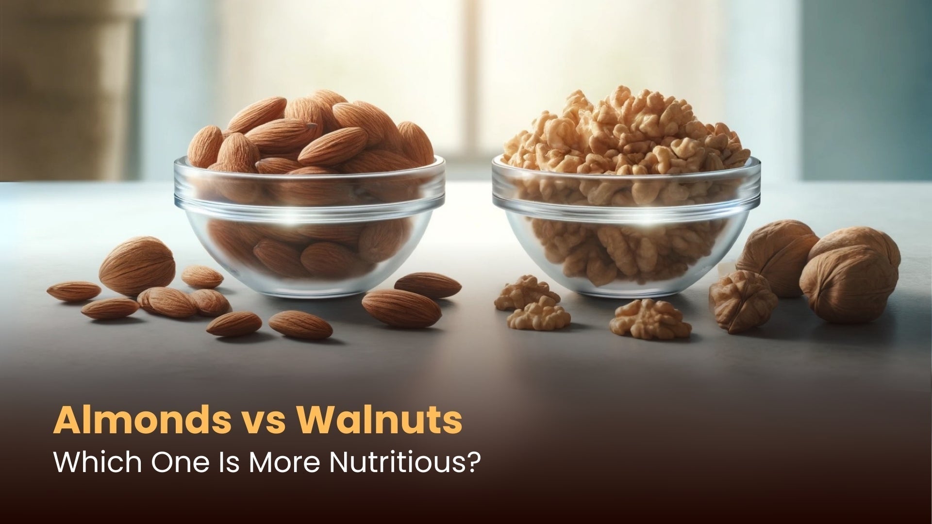Almonds vs Walnuts Nutrition Comparison | Health Benefits Explained