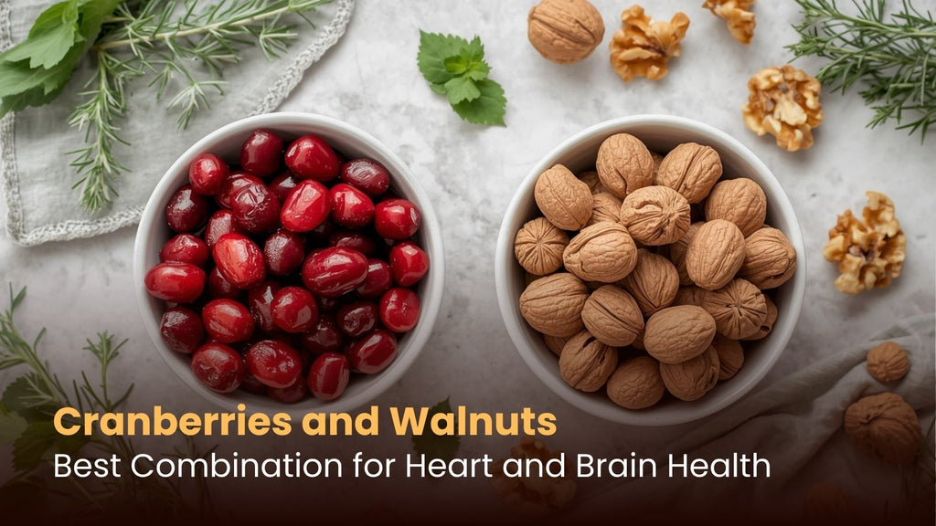 Cranberries and Walnuts: Best Combination for Heart and Brain Health