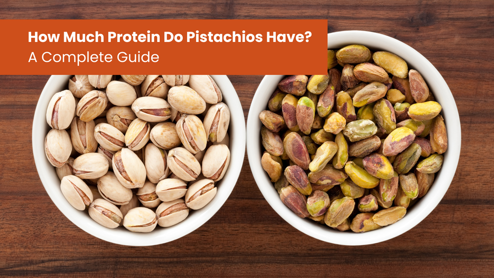How Much Protein Do Pistachios Have? Nutrition Guide