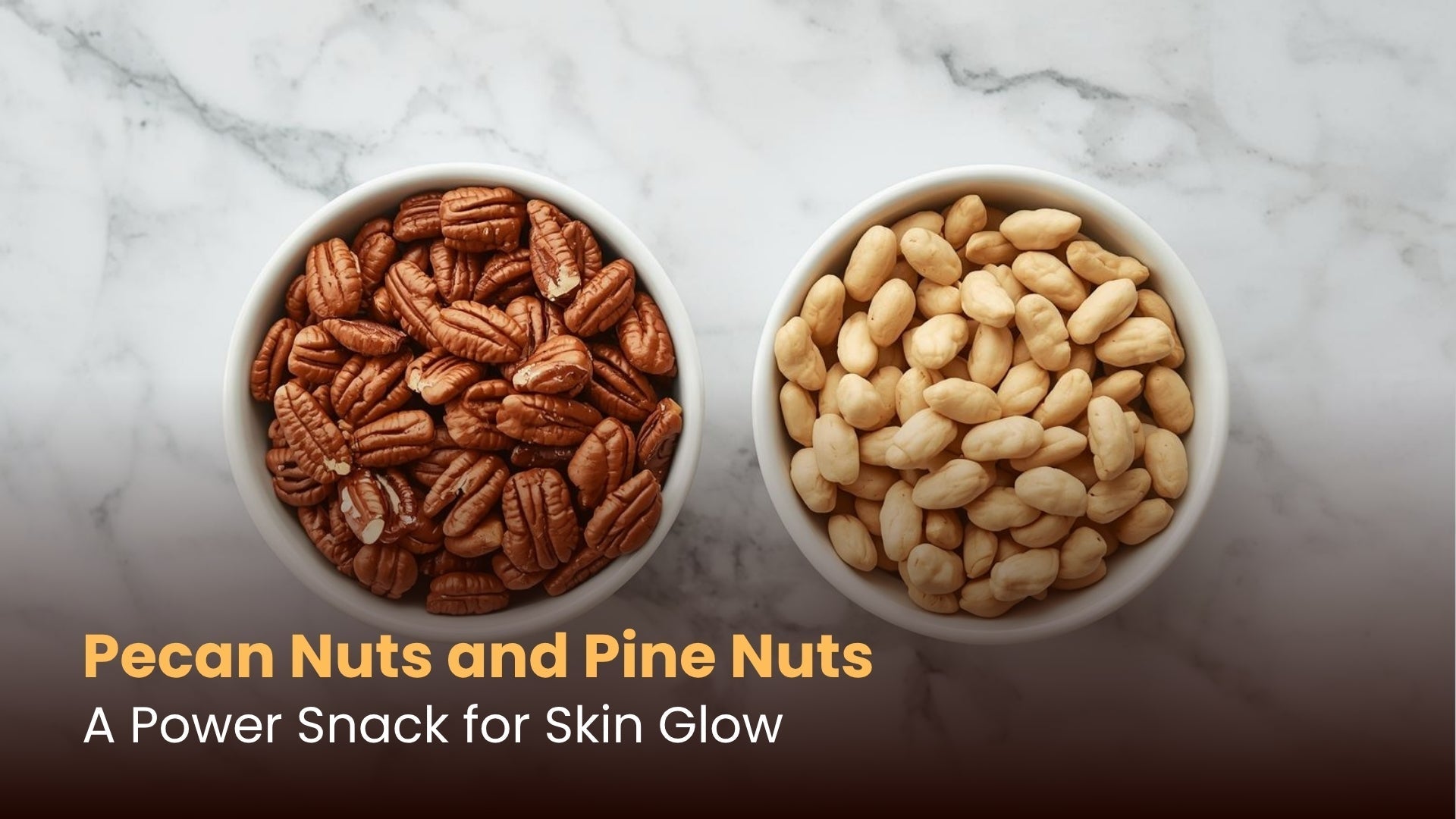 Pecan Nuts and Pine Nuts: A Power Snack for Skin Glow