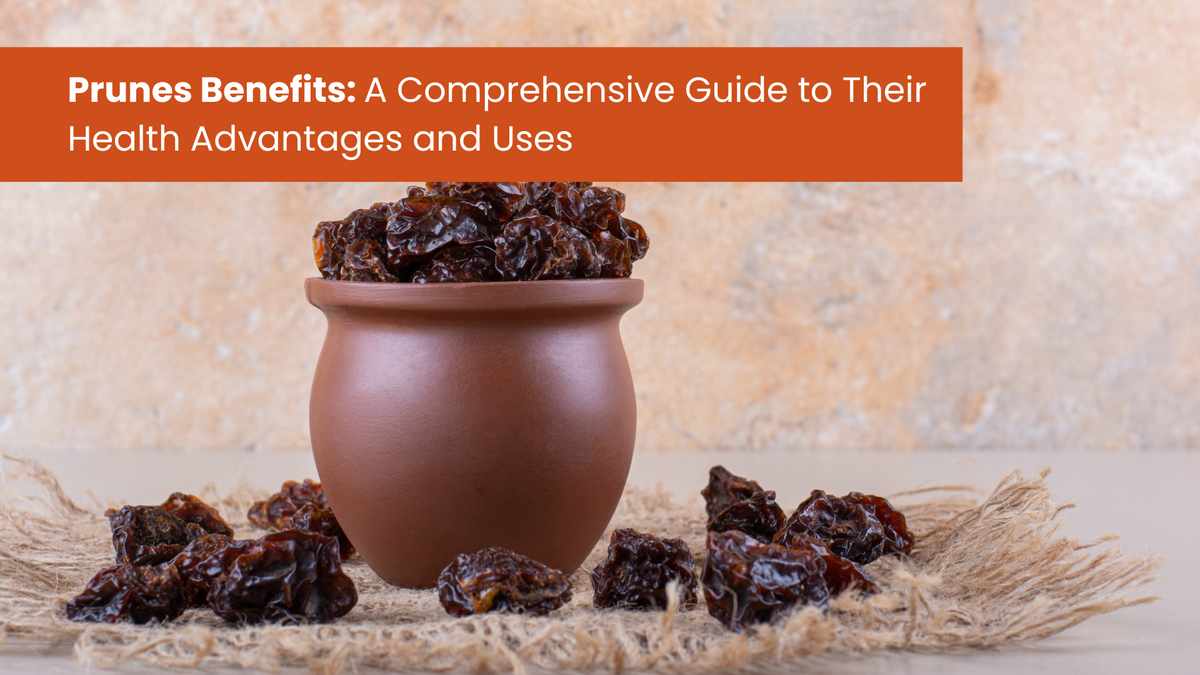 Prunes Benefits: Discover Their Amazing Health Perks | Krishival