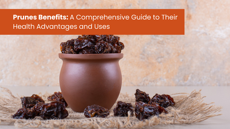 Prunes Benefits: Discover Their Amazing Health Perks | Krishival