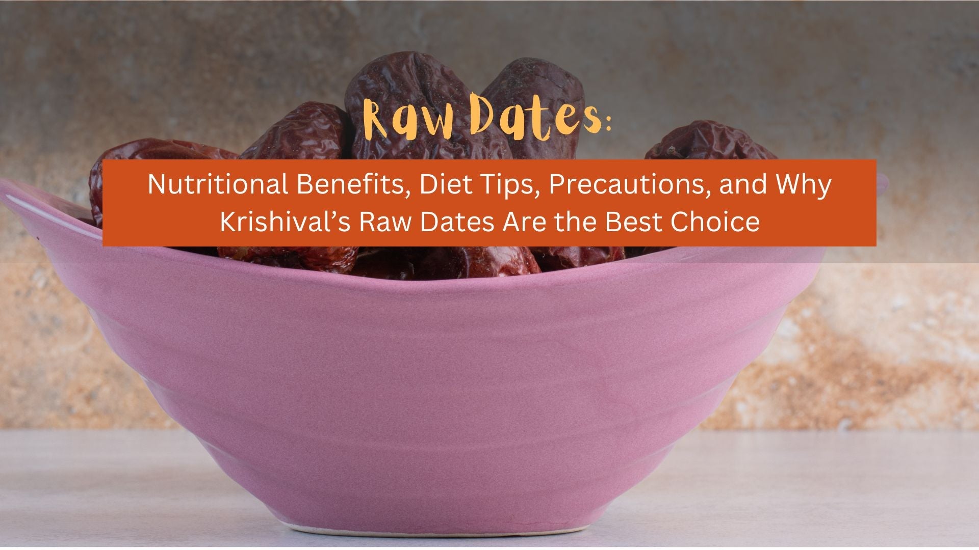 Raw Dates Benefits: Discover Their Health Perks | Krishival