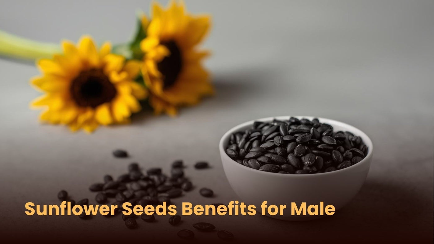 Sunflower Seeds Benefits for Men: Health, Fertility & Energy