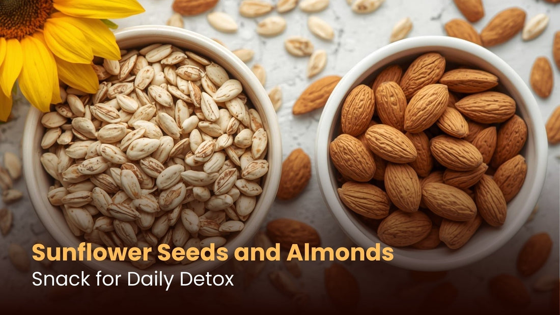 Sunflower Seeds and Almonds: Snack for Daily Detox